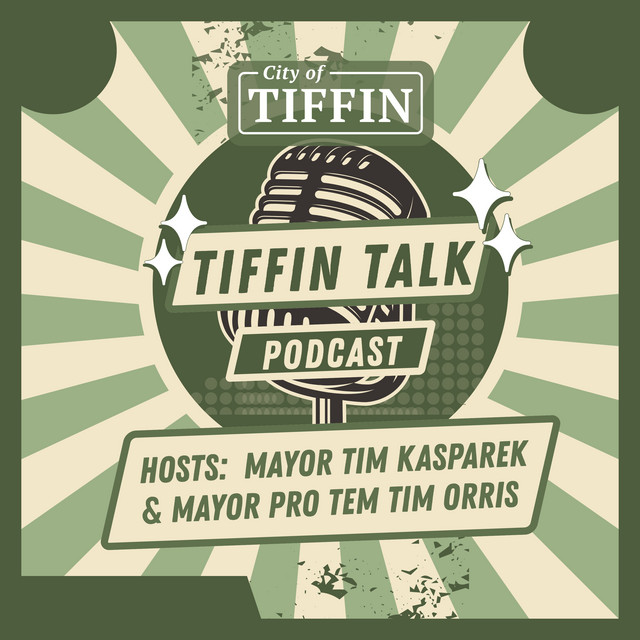 Tiffin Talk - The Official Podcast of the City of Tiffin, Iowa ...