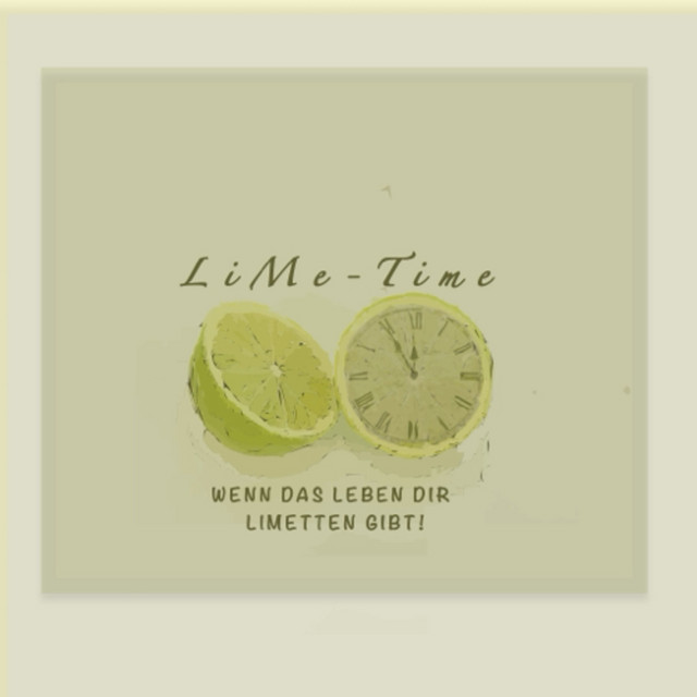 LiMe Time- wenn das Leben dir Limetten gibt | Podcast on Spotify