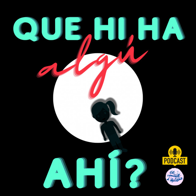 Que hi ha algú ahí? | Podcast on Spotify