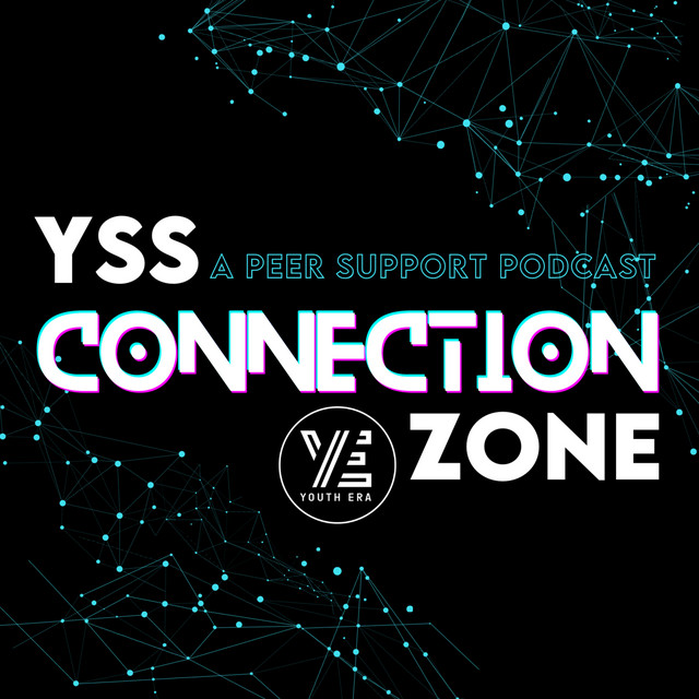 YSS Connect: Unveiling Peer Support - YSS Connection Zone | Podcast on ...