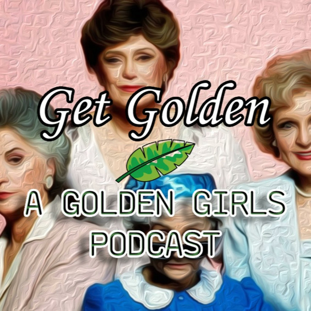 Get Golden | Podcast on Spotify