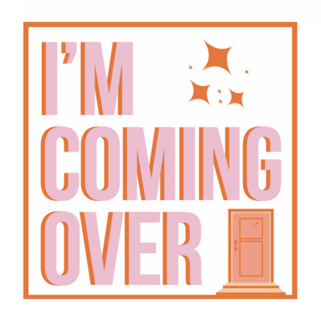 I’m Coming Over | Podcast on Spotify