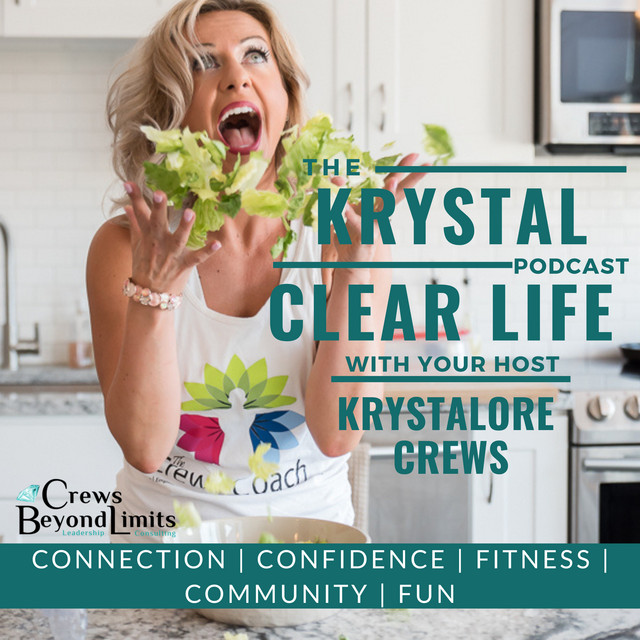 The Krystal Clear Life Podcast | Podcast on Spotify