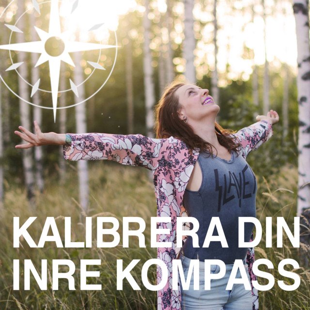 Kalibrera din inre Kompass | Podcast on Spotify