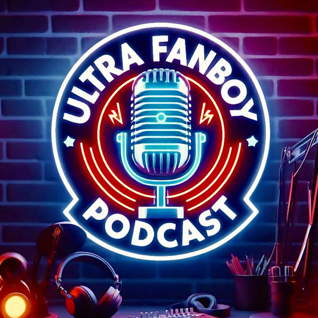 Ultra Fanboy | Podcast on Spotify