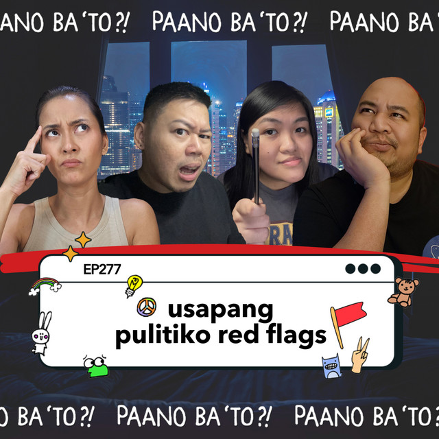 Usapang Pulitiko Red Flags! featuring Silly Gang Sa Gabi - Paano Ba 'To ...