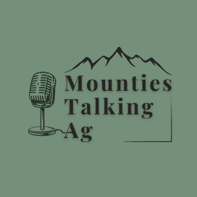 Mounties Talking Ag | Podcast on Spotify