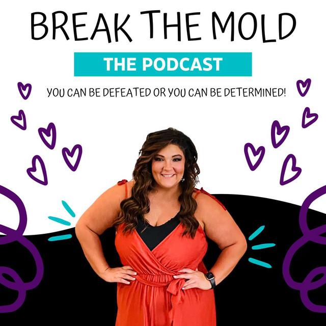 Break The Mold | Podcast on Spotify