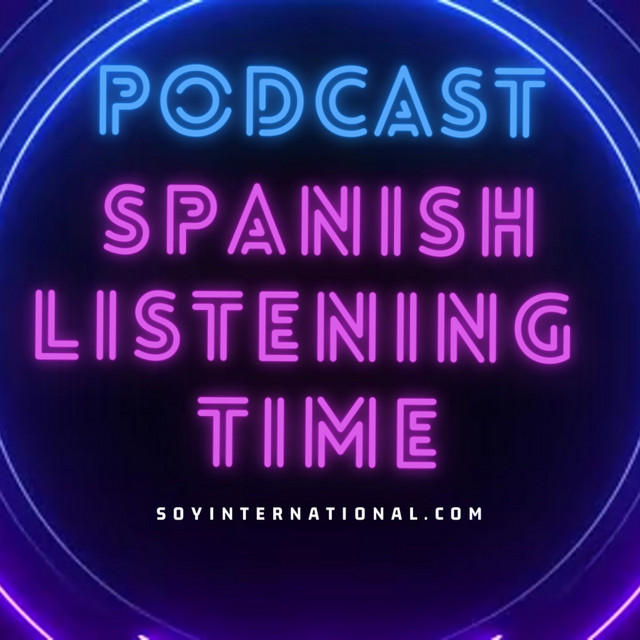 Spanish Listening Time | Podcast on Spotify