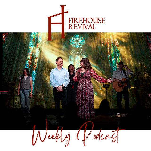 Firehouse Revival | Podcast on Spotify
