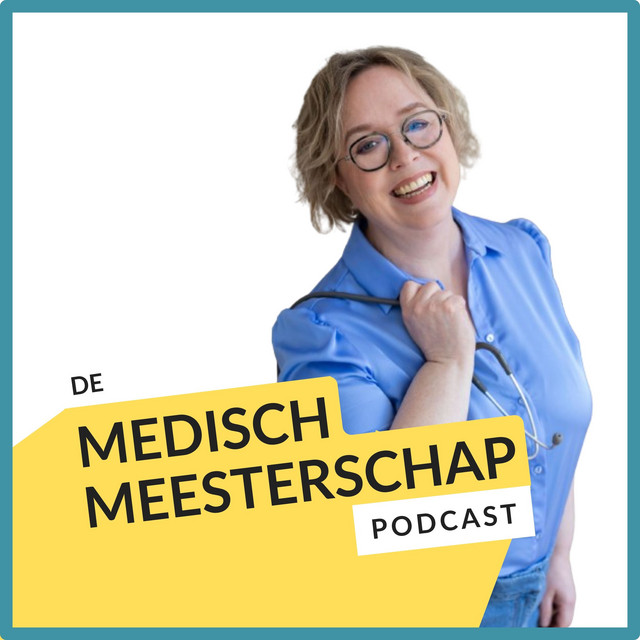 Medisch Meesterschap: persoonlijke groei en gesprekken | Podcast on Spotify
