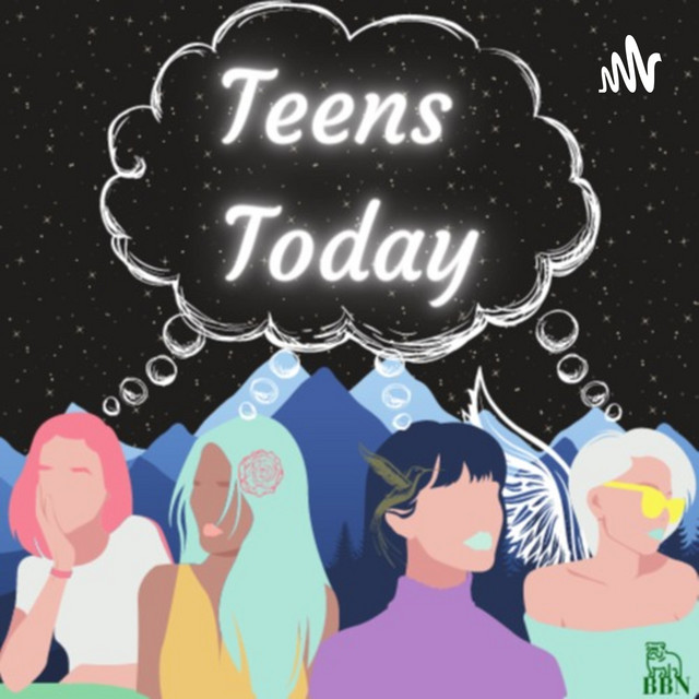 Teens Today | Podcast on Spotify