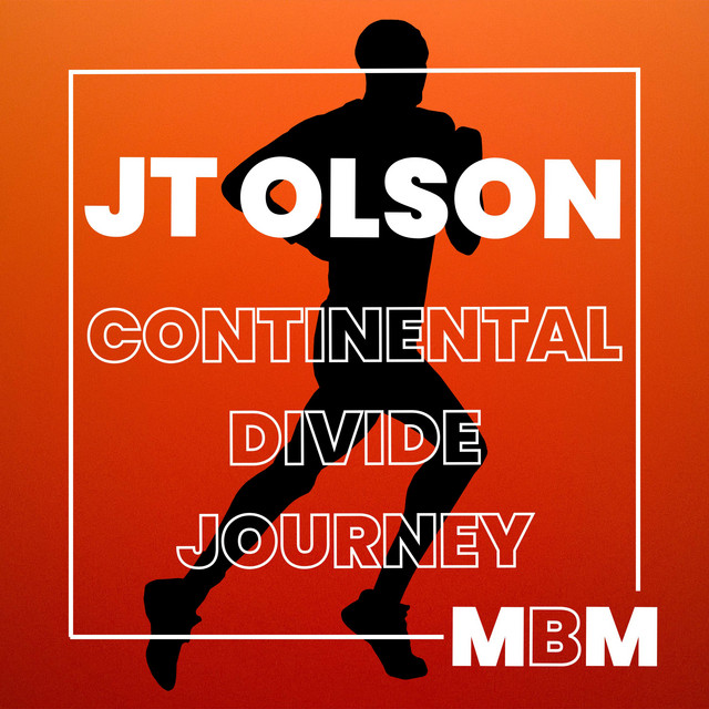 Reset on the Divide: JT Olson’s 3,100-Mile Journey to Rediscover ...