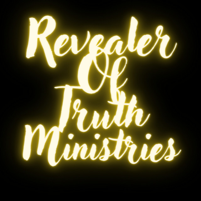 Revealer Of Truth Ministries | Podcast on Spotify