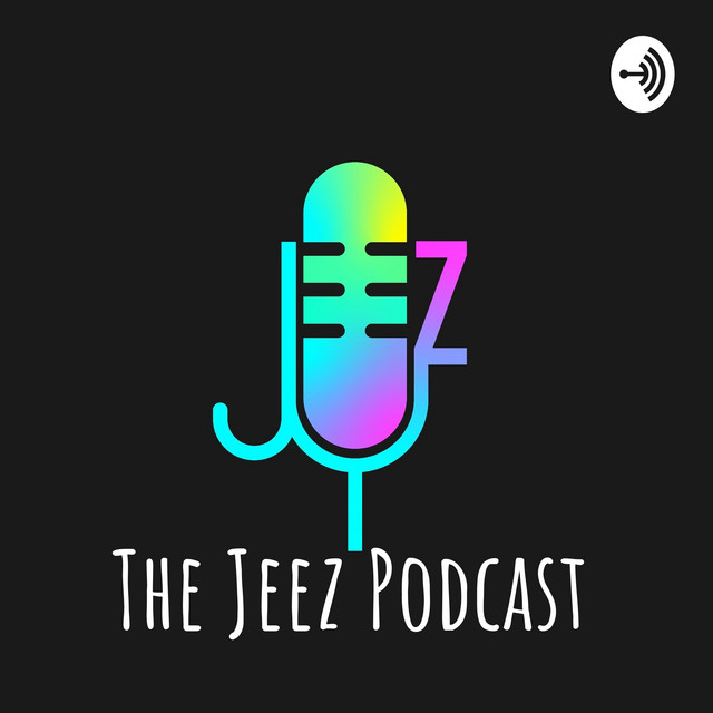 The Jeez Podcast | Podcast on Spotify