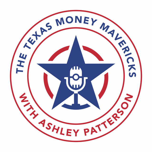Texas Money Mavericks with Ashley Patterson | Podcast on Spotify