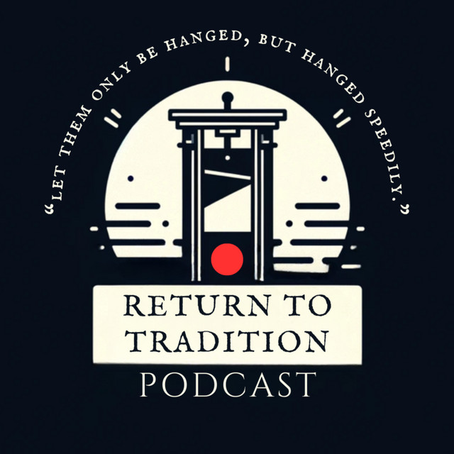 Return To Tradition Podcast | Podcast on Spotify