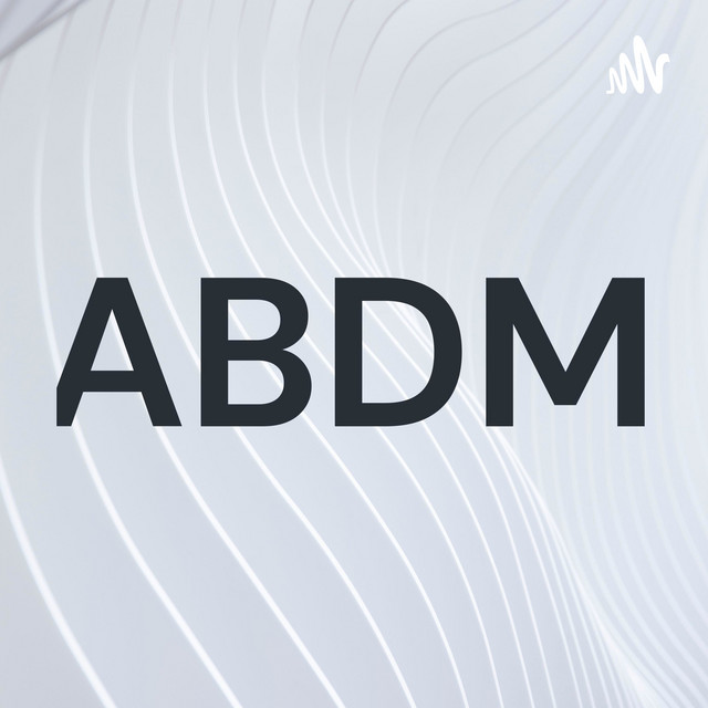 ABDM | Podcast on Spotify