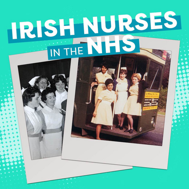 Irish Nurses in the NHS Podcast Series - Irish Nurses in the NHS ...