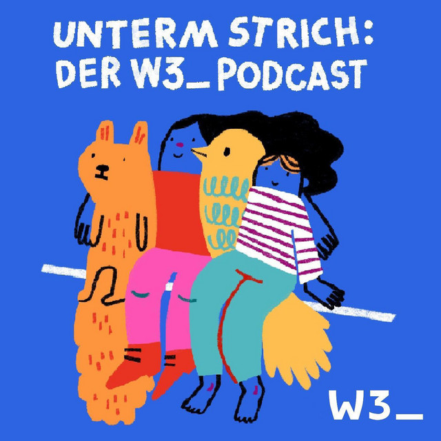 Unterm Strich: Der W3_Podcast | Podcast on Spotify