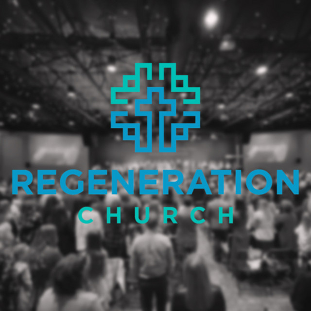 Regeneration Church | Podcast on Spotify