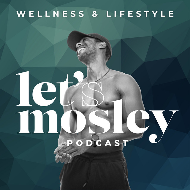 Let's Mosley | Podcast on Spotify