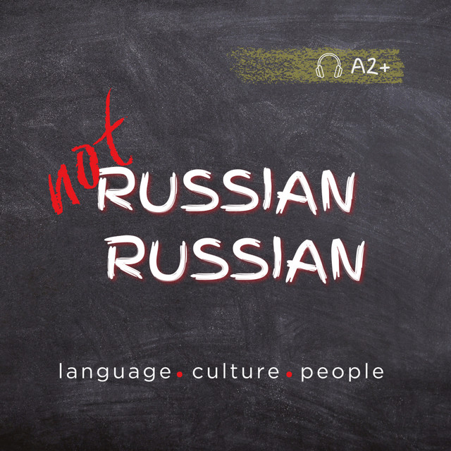 Not Russian Russian | Podcast on Spotify