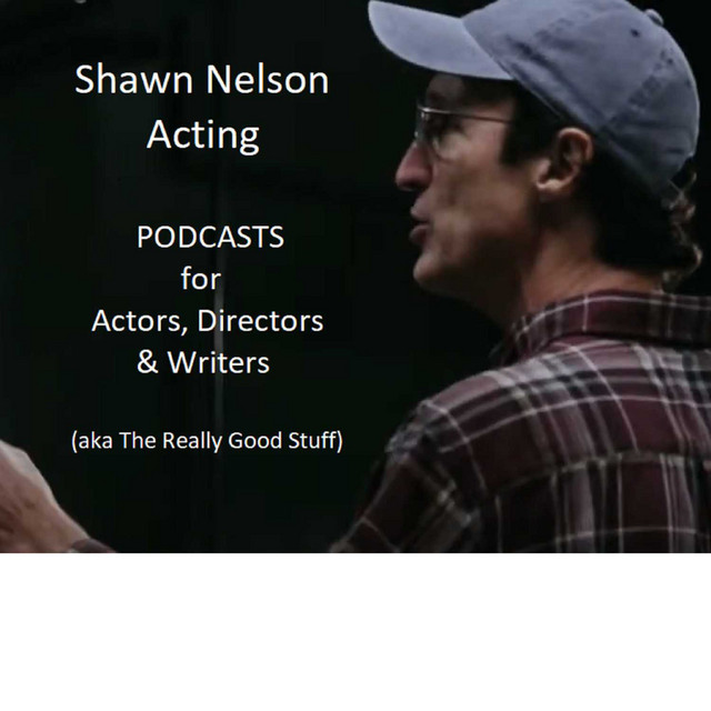 Shawn Nelson Acting - Your Wide Open Window to the World of Film and ...