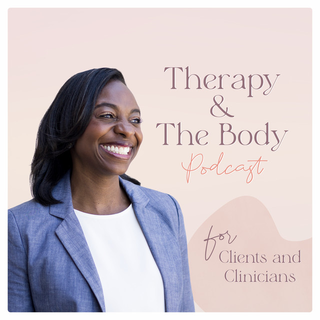 Therapy and The Body | Podcast on Spotify