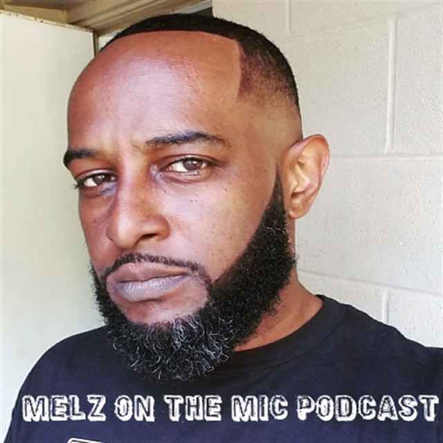 Melz On The MIC | Podcast on Spotify
