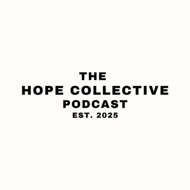 Hope Collective | Podcast on Spotify