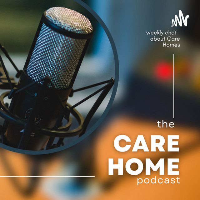 The Care Home Podcast | Podcast on Spotify