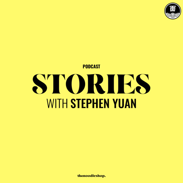 Stories with Stephen Yuan | Podcast on Spotify