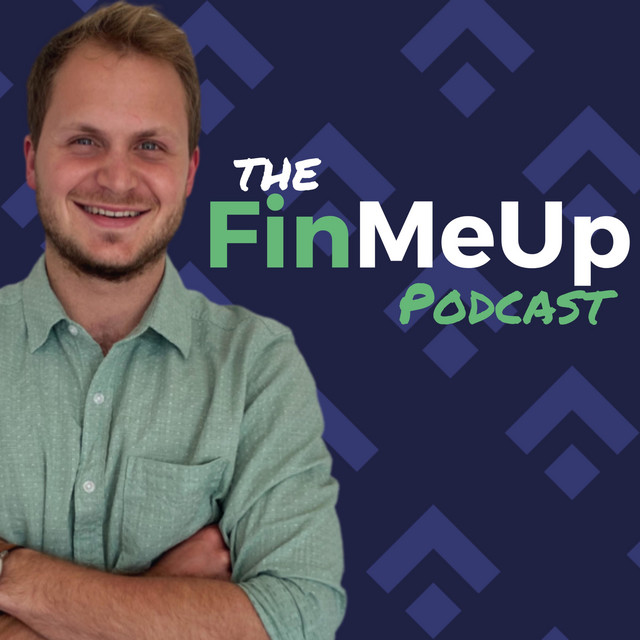 The FinMeUp Podcast | Podcast on Spotify