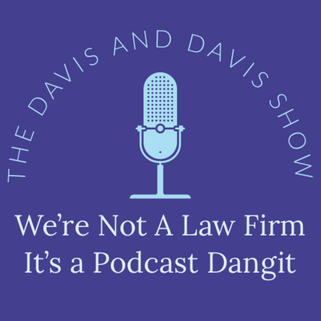 Davis and Davis | Podcast on Spotify
