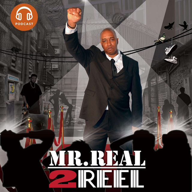 MR REAL 2 REEL with micaal stevens | Podcast on Spotify