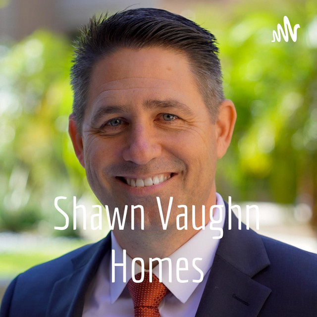 Shawn Vaughn Homes | Podcast on Spotify