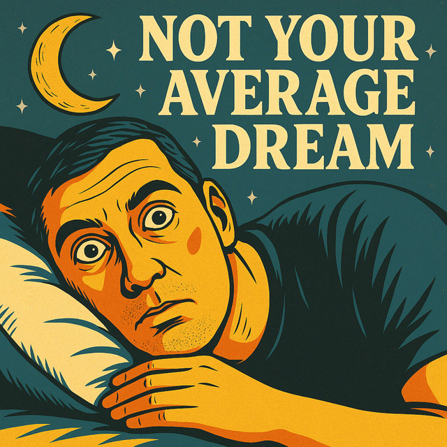 Not your Average Dream | Podcast on Spotify