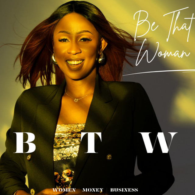 Be That Woman Podcast | Podcast on Spotify