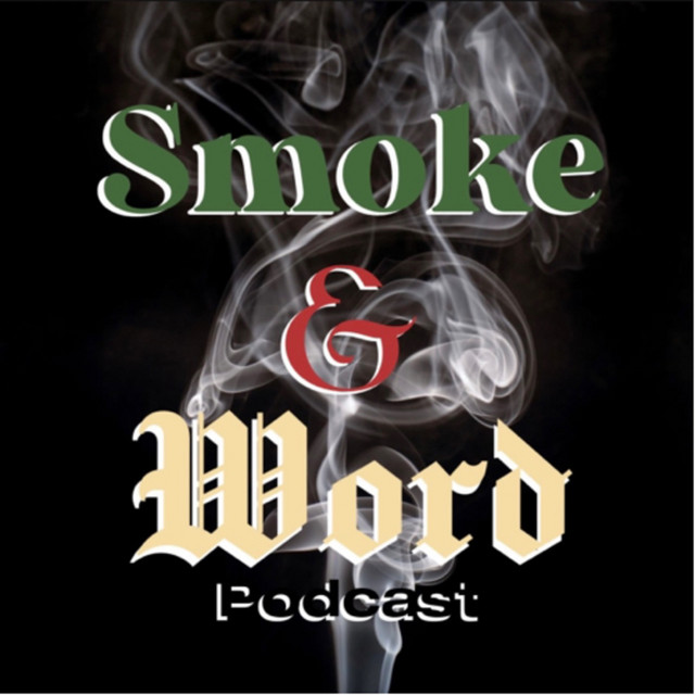Smoke-N-Word podcast | Podcast on Spotify