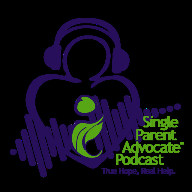 Single Parent Advocate Podcast | Podcast on Spotify