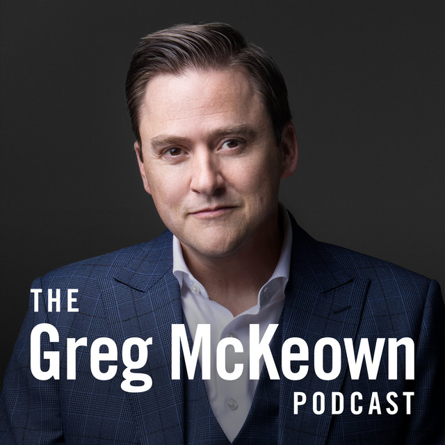 The Greg McKeown Podcast | Podcast on Spotify