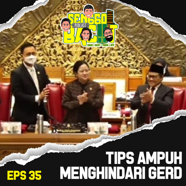 TIPS AMPUH MENGHINDARI GERD - Podcast Senggol Bacot | Podcast on Spotify