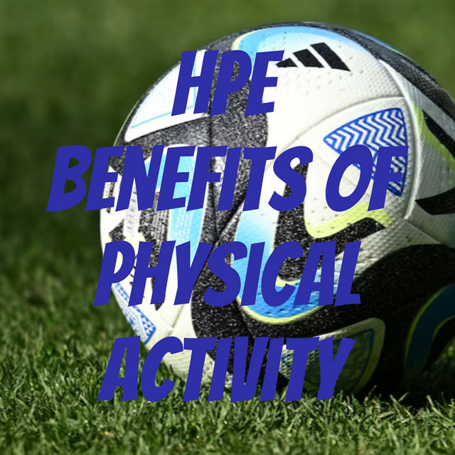HPE Benefits of Physical Activity | Podcast on Spotify