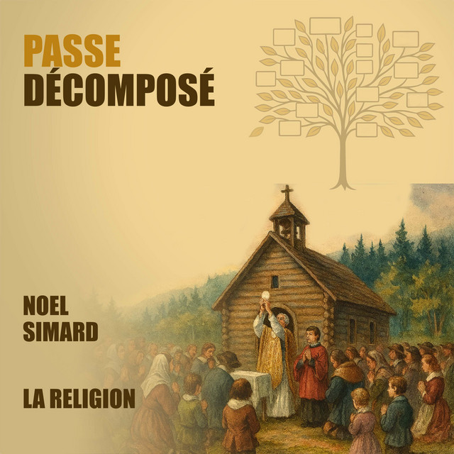La religion - Noël Simard - Passé Décomposé | Podcast on Spotify
