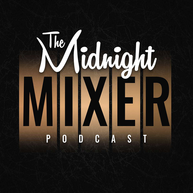 The Midnight Mixer | Podcast on Spotify