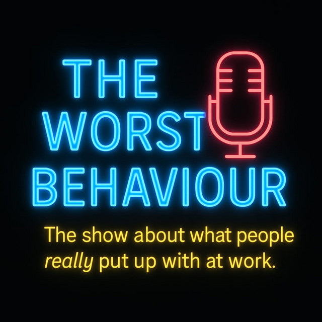 The Worst Behaviour | Podcast on Spotify