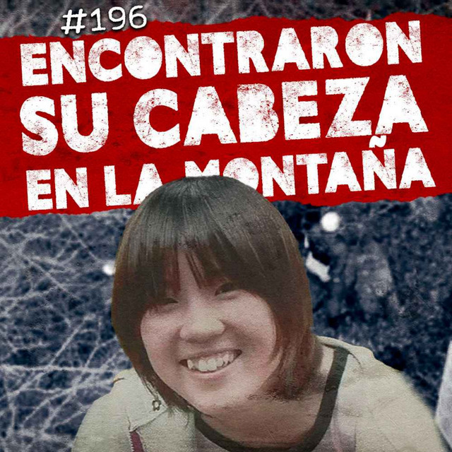 Ep. 196: El horrible caso de Miyako Hiraoka, La reaparición de Martin ...