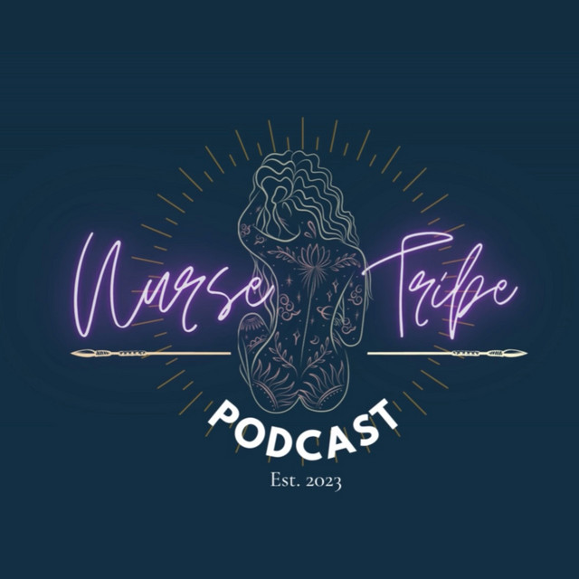 Nurse Tribe Podcast | Podcast on Spotify