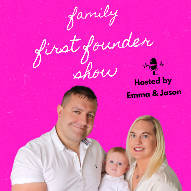 Family First Founder Show | Podcast on Spotify